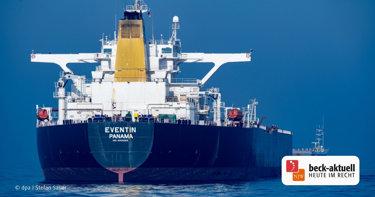 : Zoll darf Tanker "Eventin" vorerst nicht einziehen | beck-aktuell